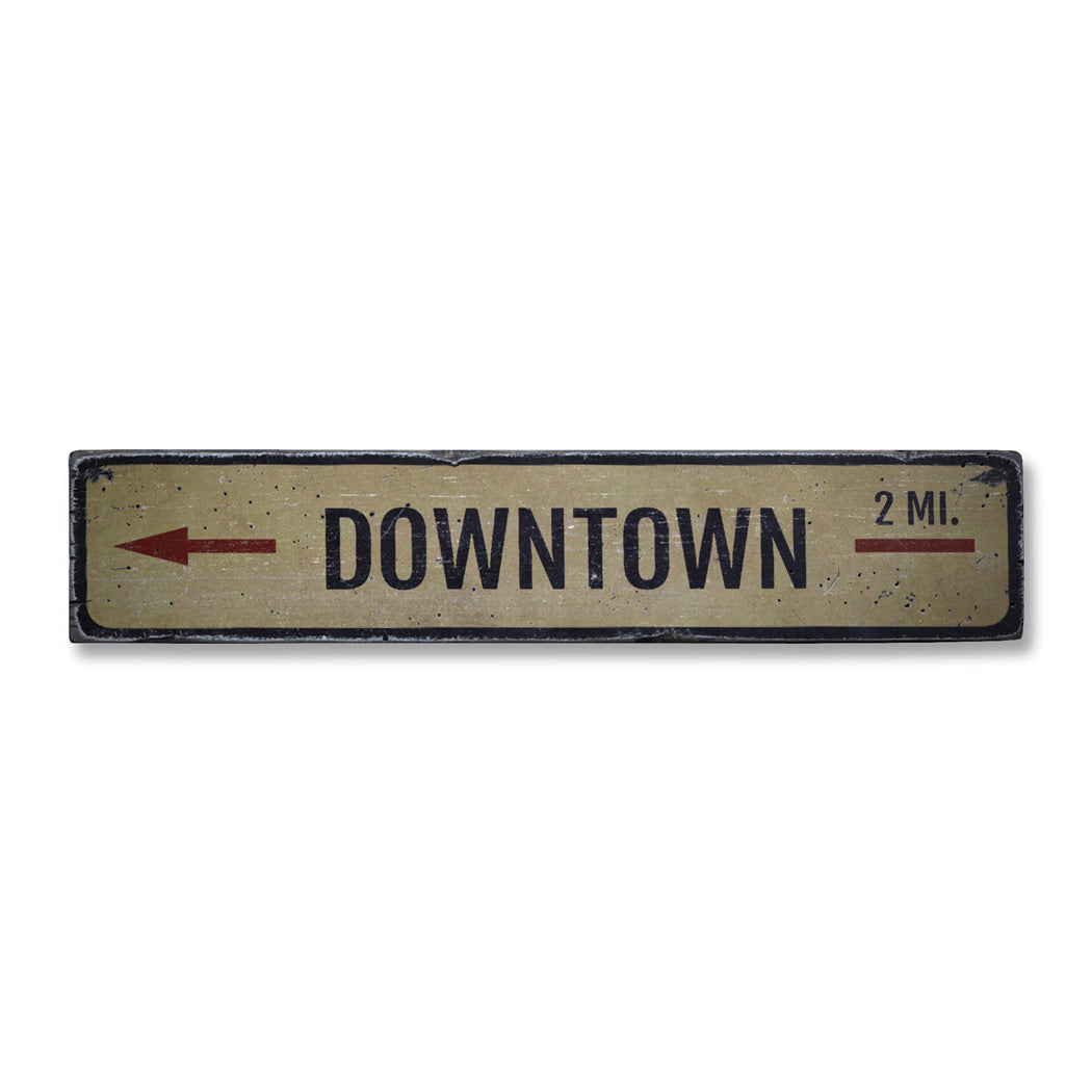 Downtown Mileage Rustic Wood Sign – Lizton Sign Shop