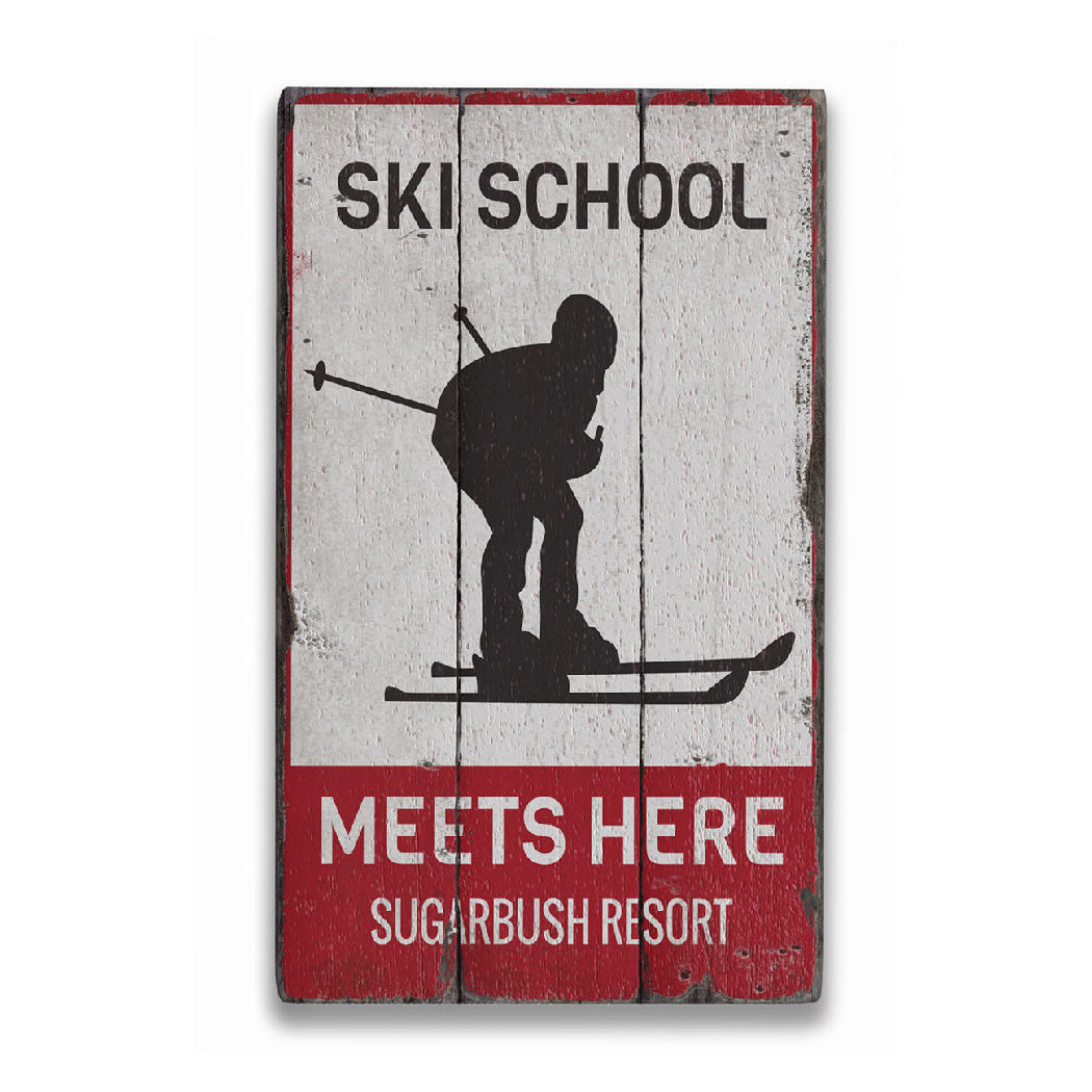 Ski School Meets Here Rustic Wood Sign – Lizton Sign Shop