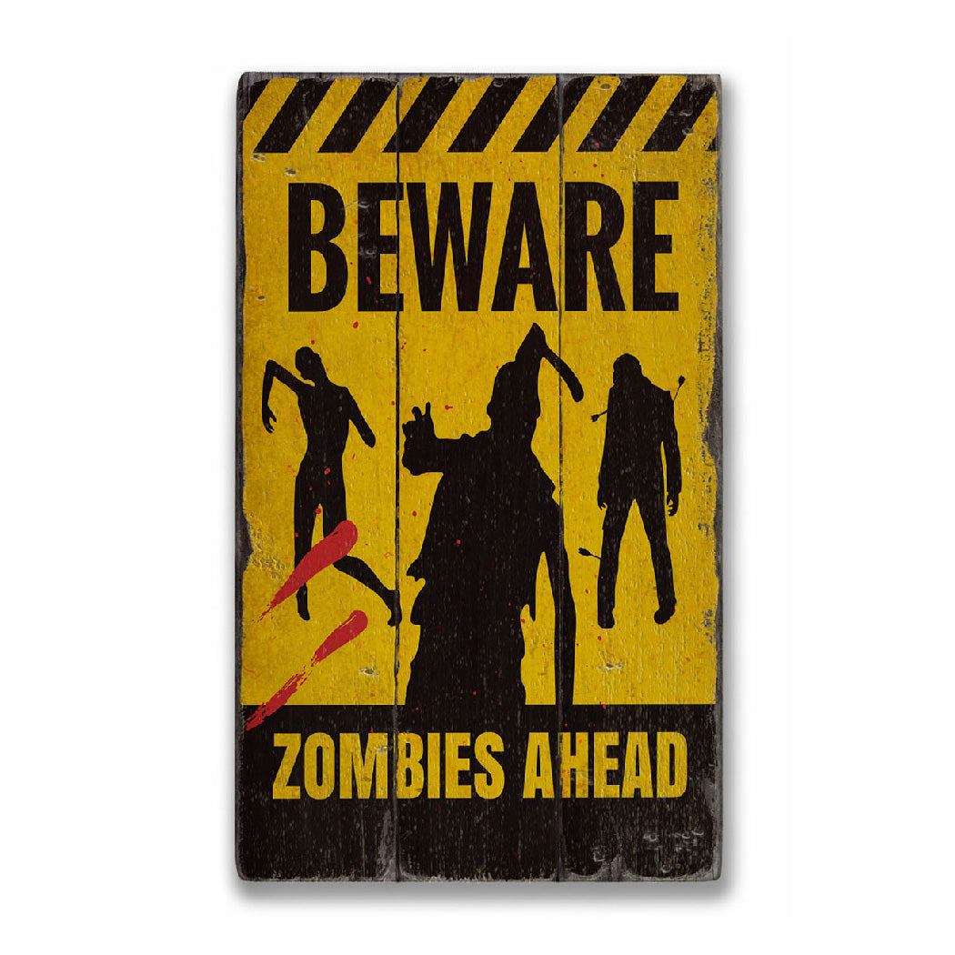 Beware Zombies Ahead Rustic Wood Sign – Lizton Sign Shop