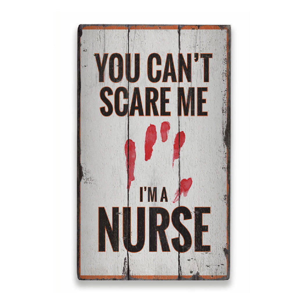 Im a Nurse Rustic Wood Sign – Lizton Sign Shop