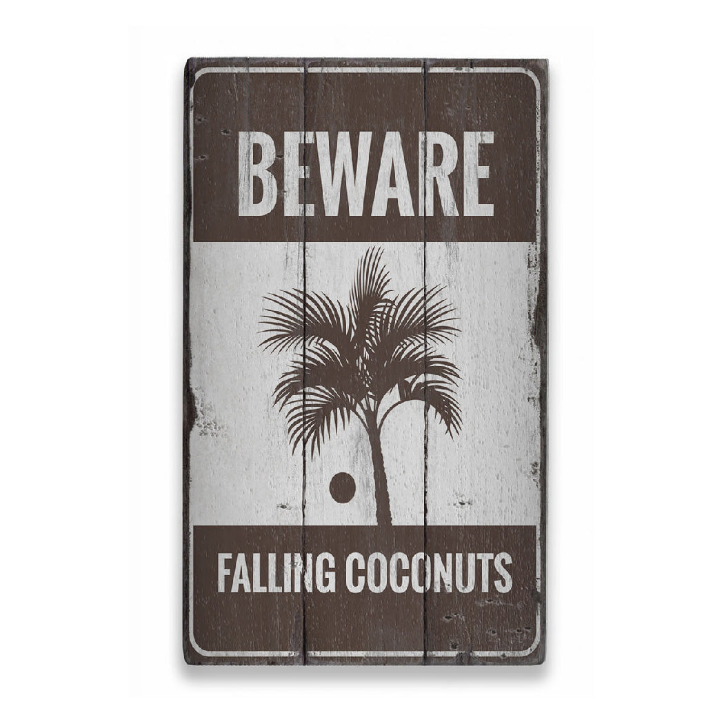 Beware Falling Coconuts Rustic Wood Sign – Lizton Sign Shop