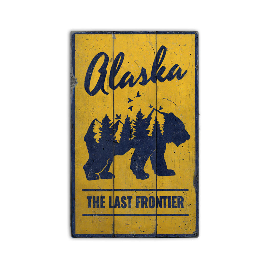 Alaska The Last Frontier Rustic Wood Sign – Lizton Sign Shop