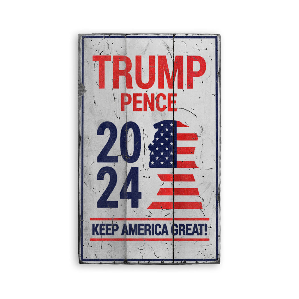 Trump Pence 2024 Rustic Wood Sign – Lizton Sign Shop