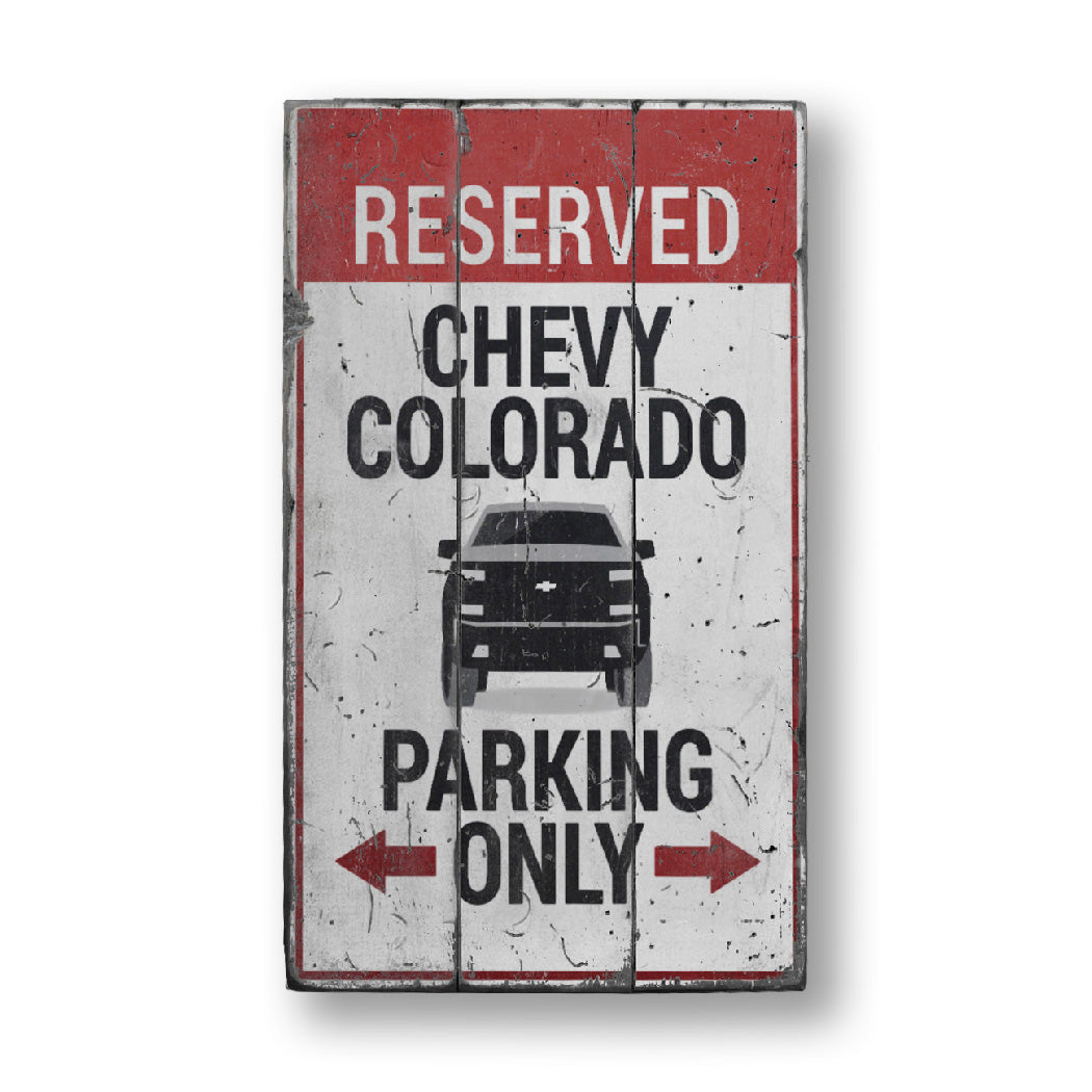 Chevy Colorado Parking Rustic Wood Sign – Lizton Sign Shop