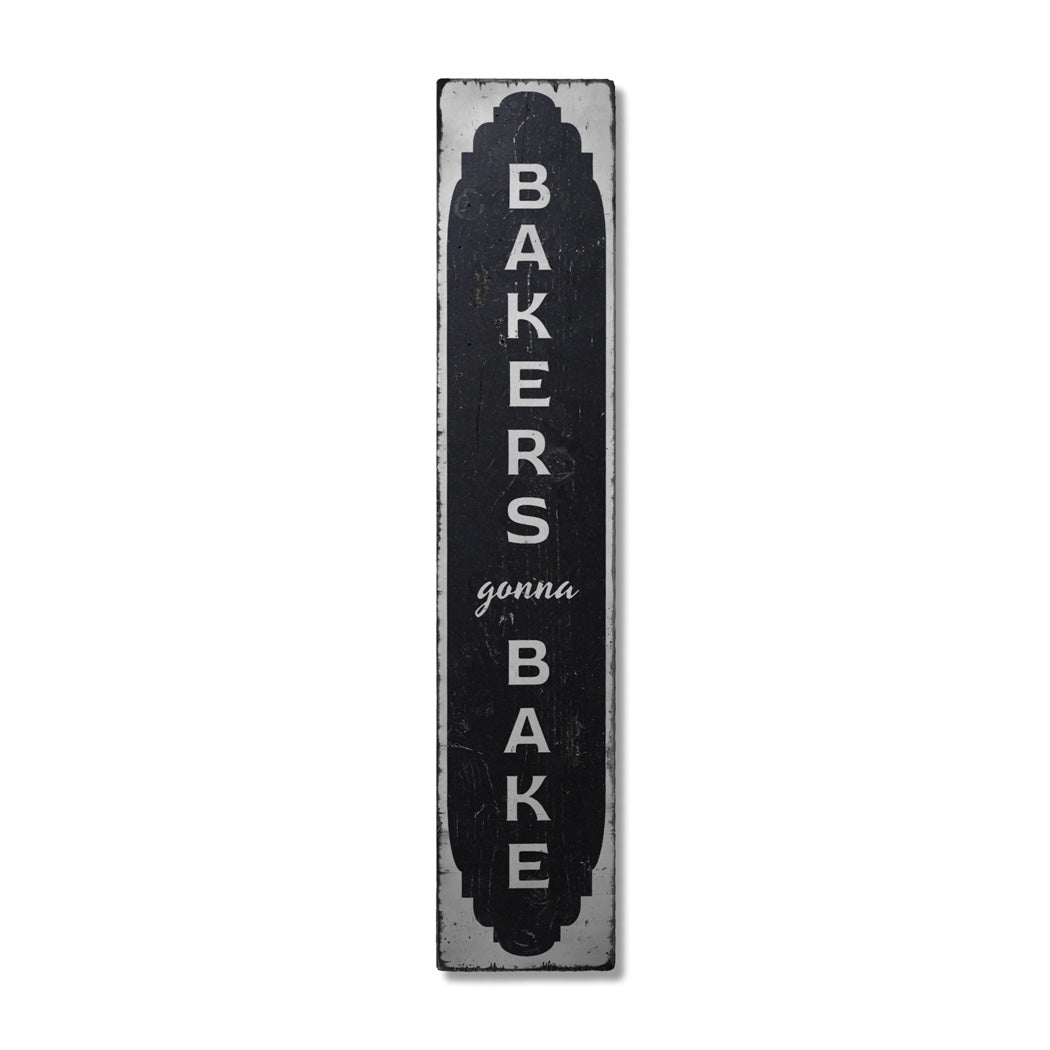 Bakers Gonna Bake Wood Sign – Lizton Sign Shop