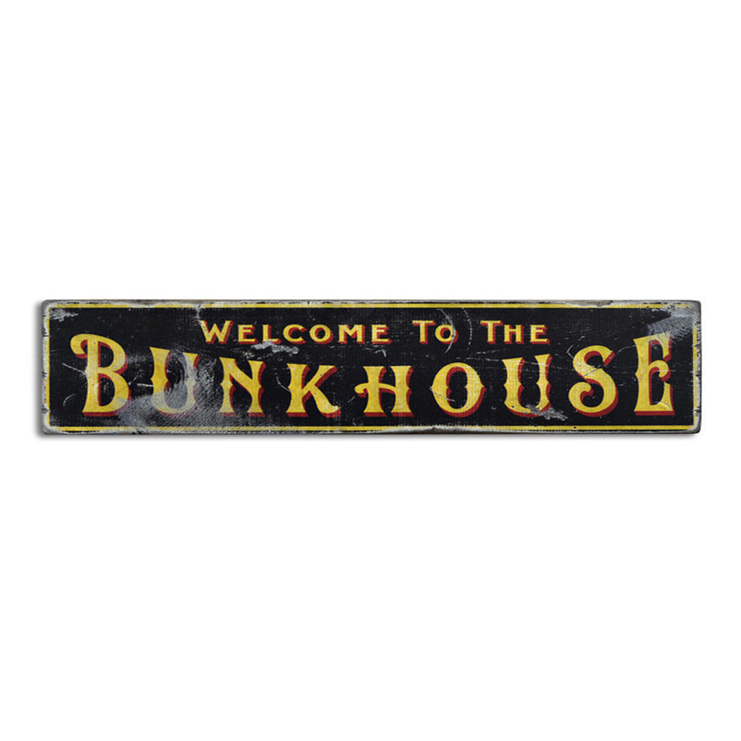 Welcome To The Bunkhouse Rustic Wood Sign – Lizton Sign Shop
