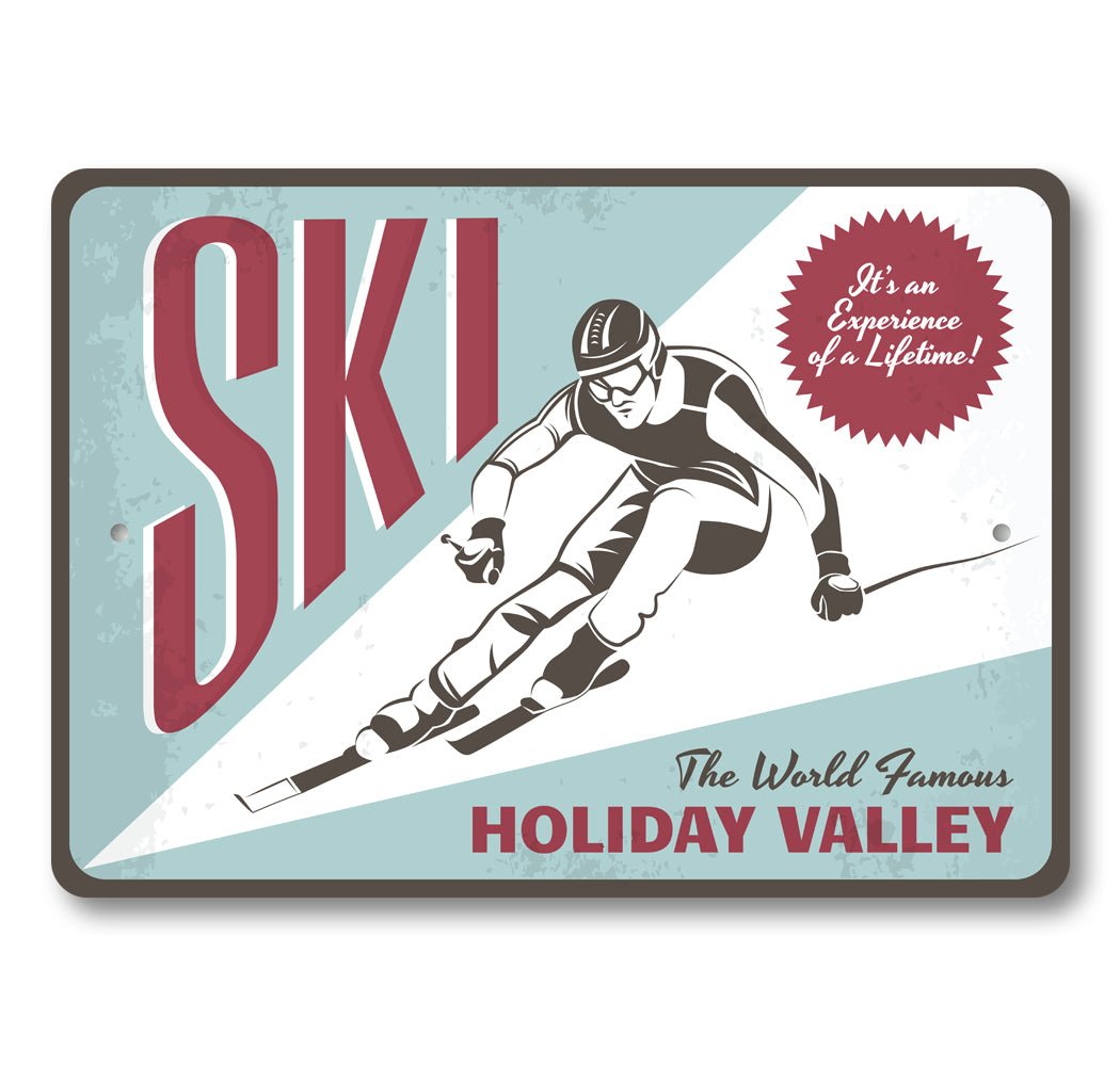 World Famous Holiday Valley Experience Of A Lifetime Sign – Lizton Sign ...