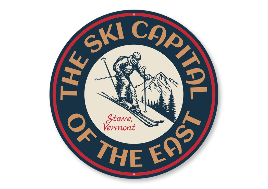 The Ski Capital Of The East Stowe Vermont Ski Sign – Lizton Sign Shop