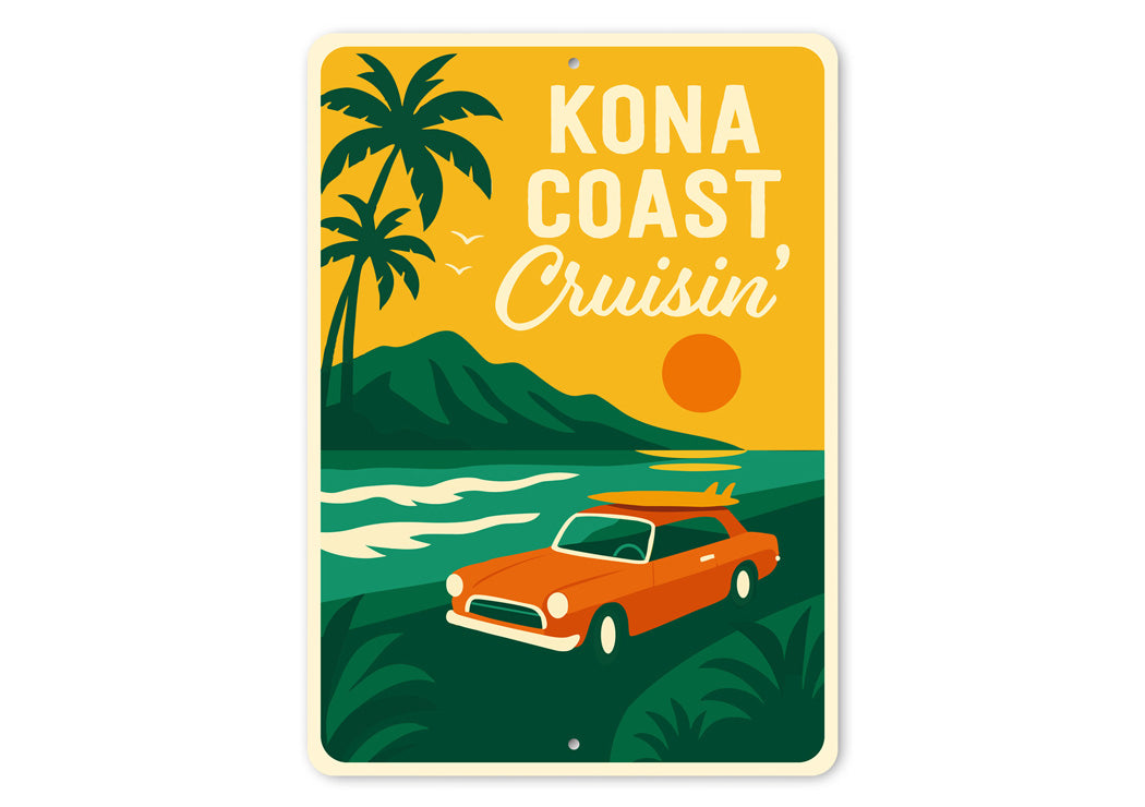 Kona Coast Cruisin Hawaii Surfing Sign – Lizton Sign Shop