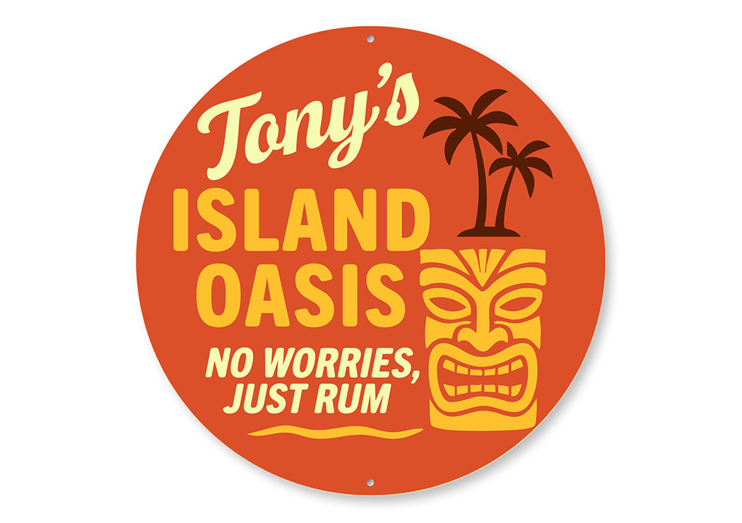 Custom Island Oasis No Worries Just Rum Aluminum Sign – Lizton Sign Shop