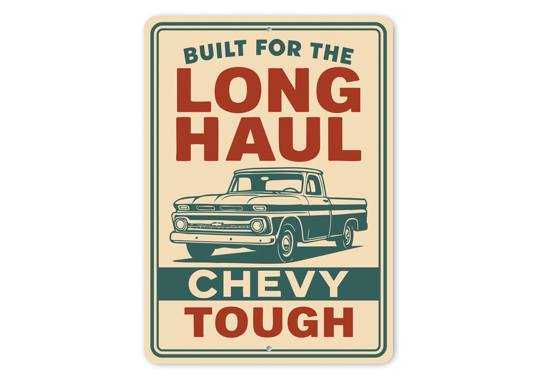 Chevy Tough Built For The Long Haul Chevrolet Sign – Lizton Sign Shop