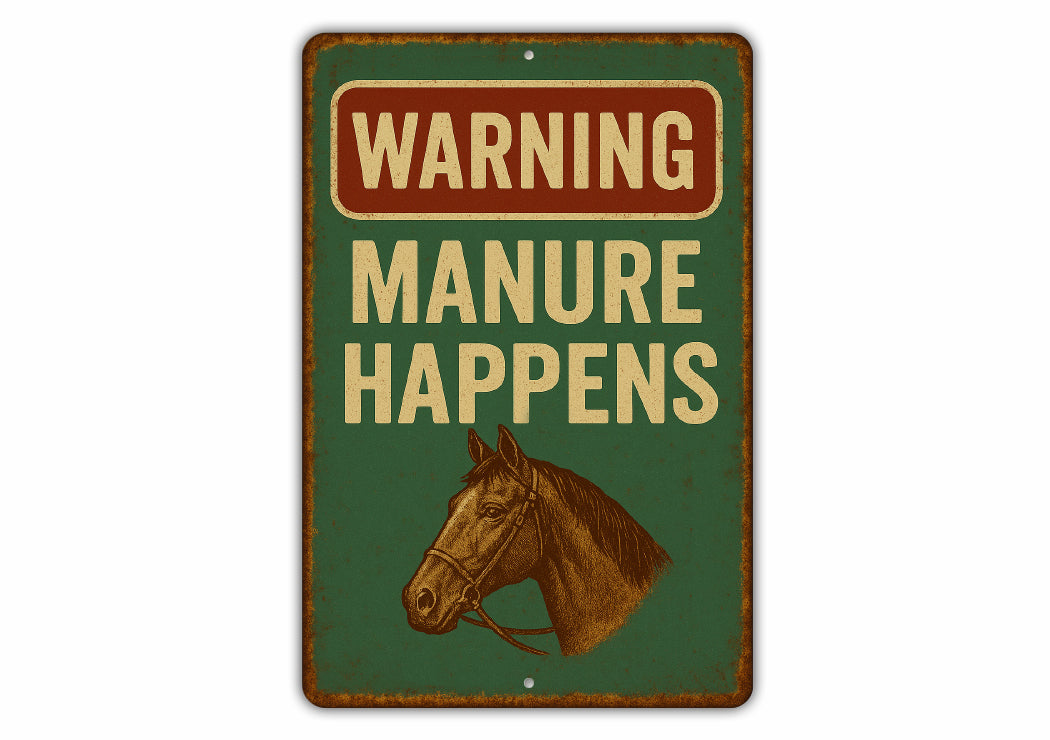 Warning Manure Happens Horse Rustic Ranch Sign – Lizton Sign Shop