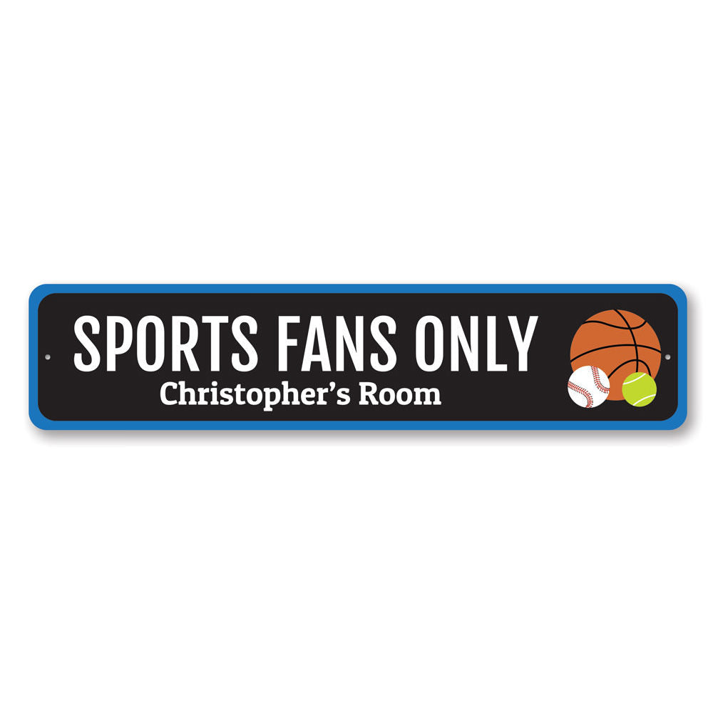 Sports Fans Only Sign – Lizton Sign Shop