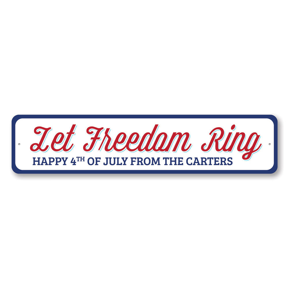 Let Freedom Ring Sign – Lizton Sign Shop