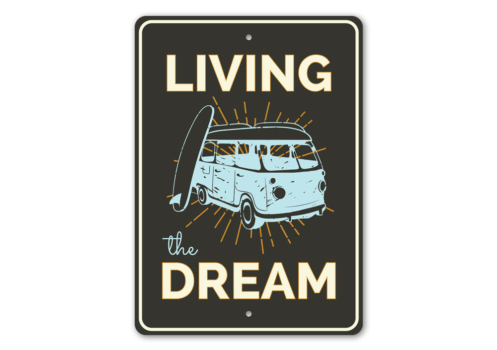 Living the Dream Sign – Lizton Sign Shop