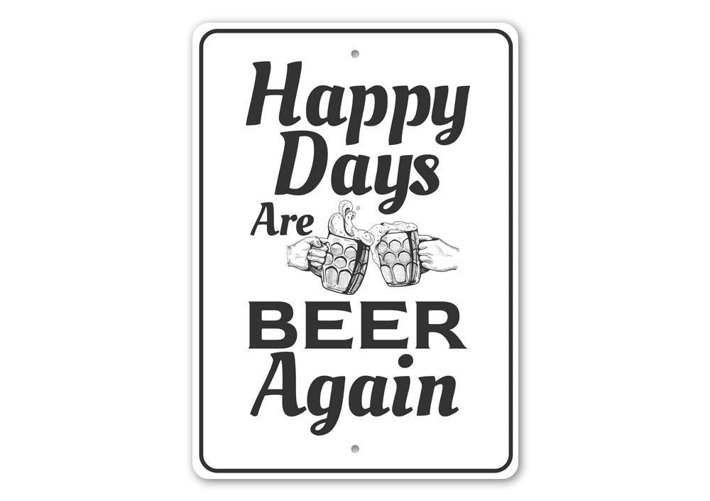 Happy Days Beer Sign – Lizton Sign Shop