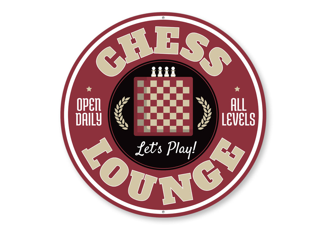 Chess Lounge Open Daily All Levels Circle Sign – Lizton Sign Shop