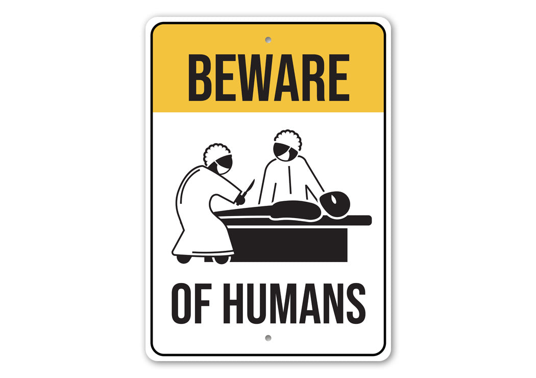 Beware of Humans Alien Wall Decor Warning Metal Sign – Lizton Sign Shop