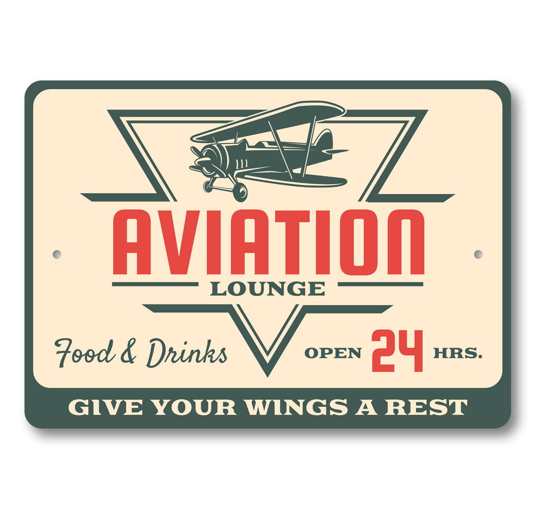 Aviation Lounge Give Your Wings A Rest Sign – Lizton Sign Shop