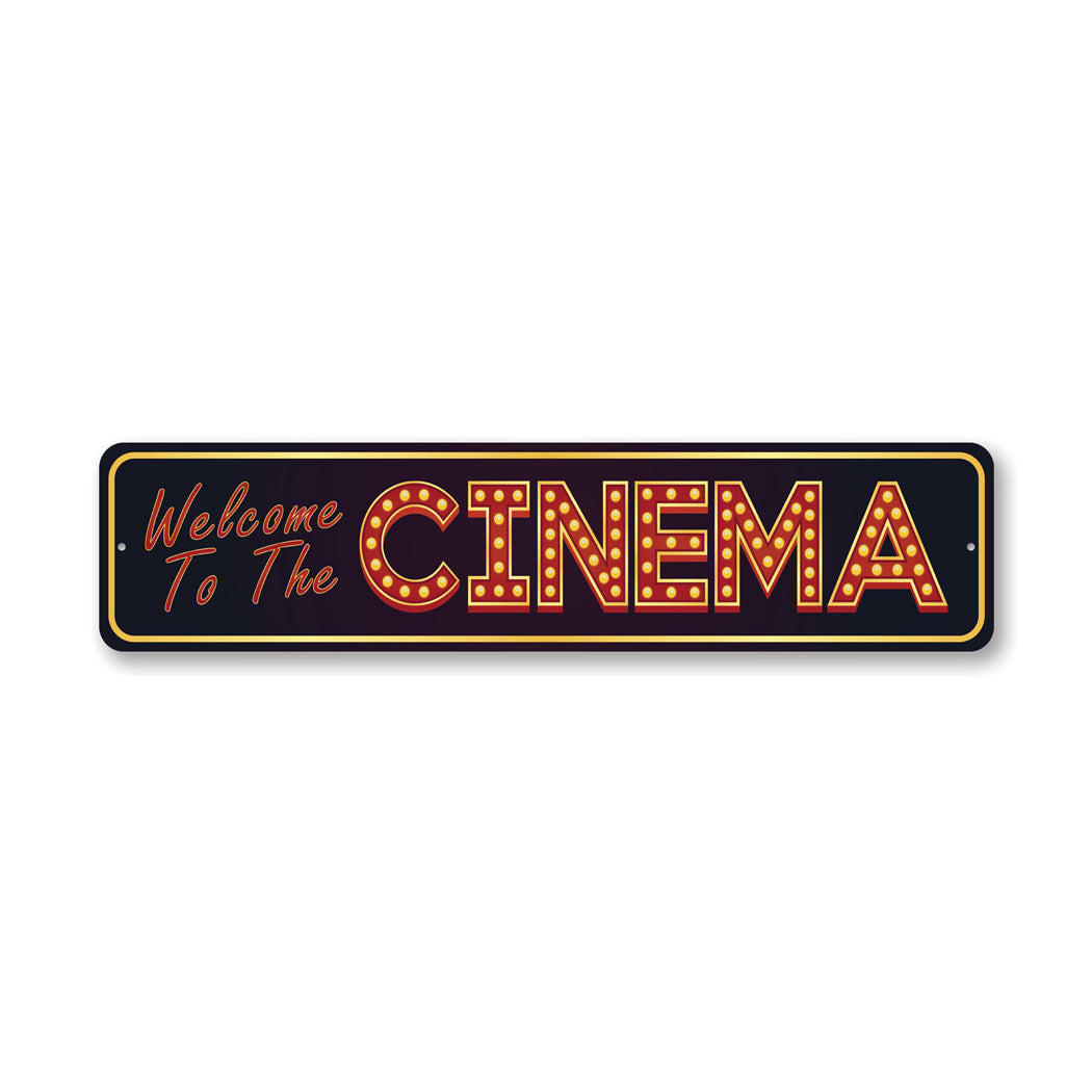 Welcome To The Cinema Sign – Lizton Sign Shop