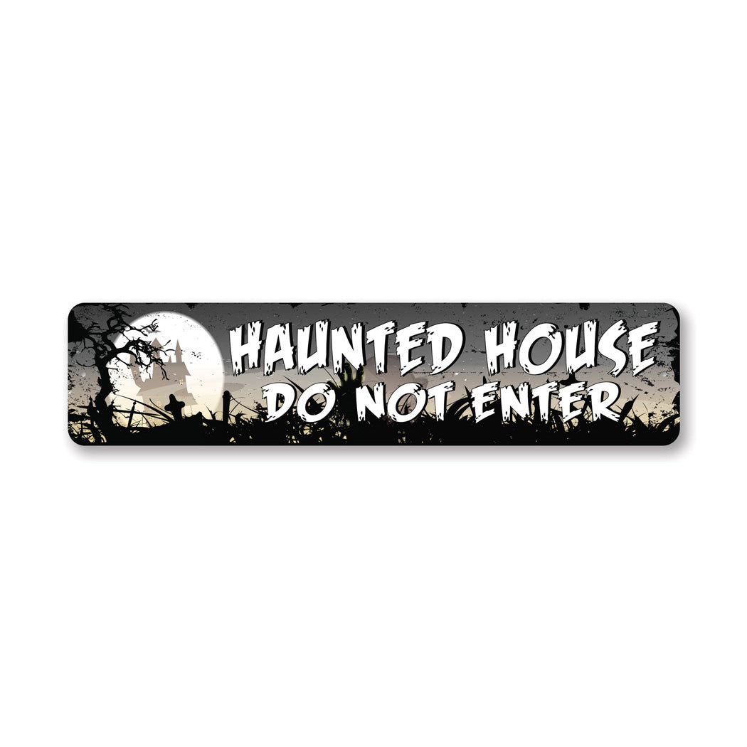 Haunted House Do Not Enter Sign – Lizton Sign Shop