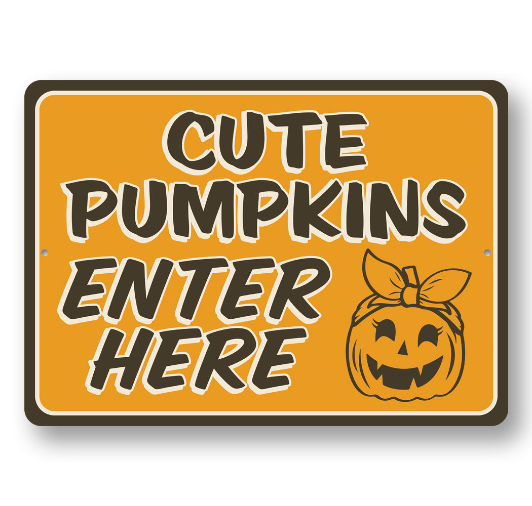 Cute Pumpkins Enter Here Sign – Lizton Sign Shop