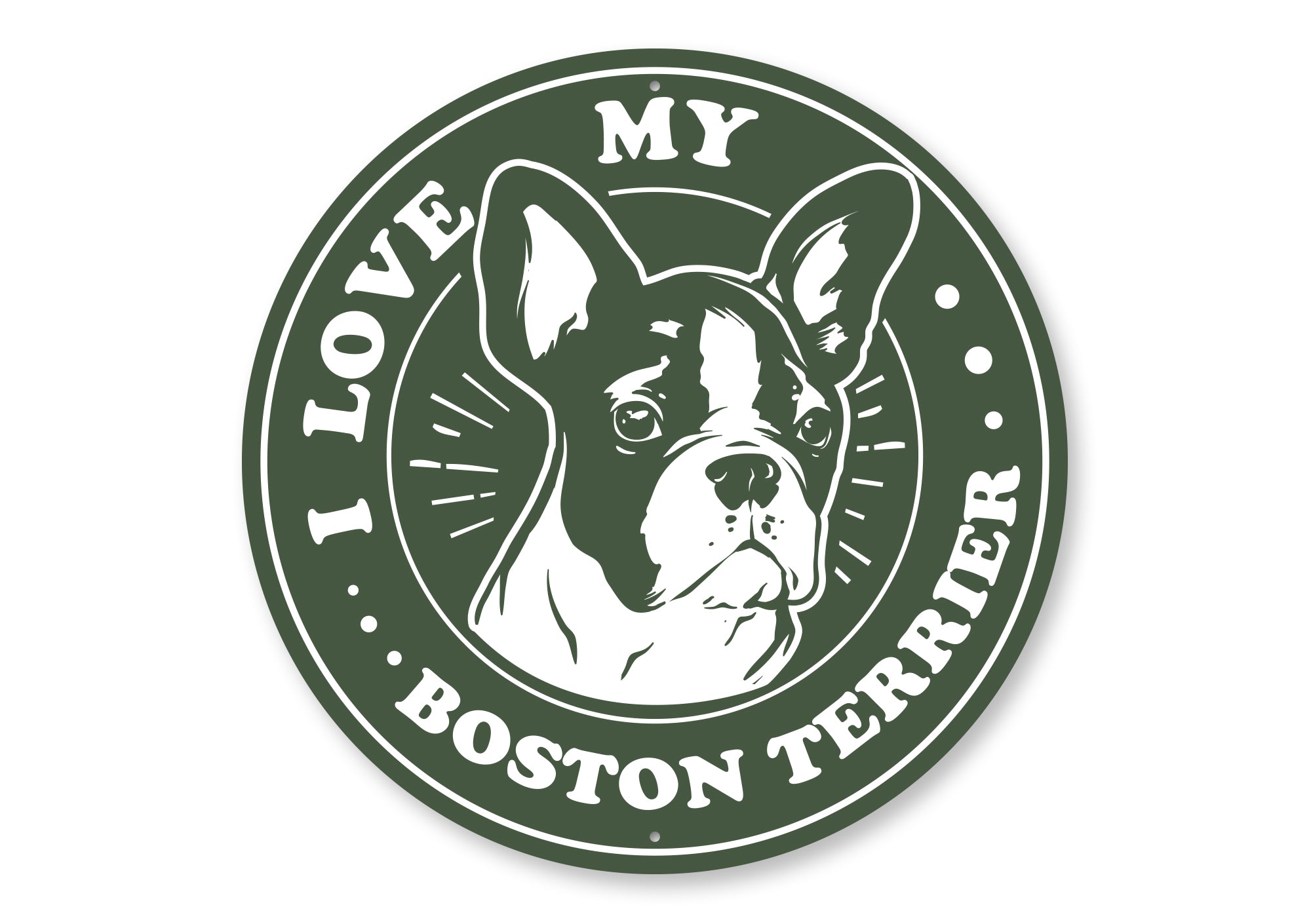 We Love Our Boston Terrier Sign – Lizton Sign Shop