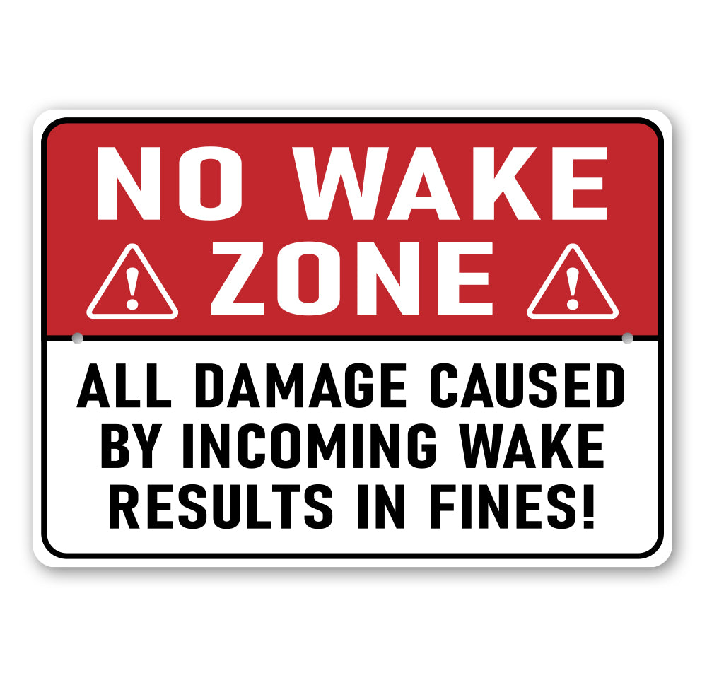 Wake Results In Fine Warning Sign – Lizton Sign Shop