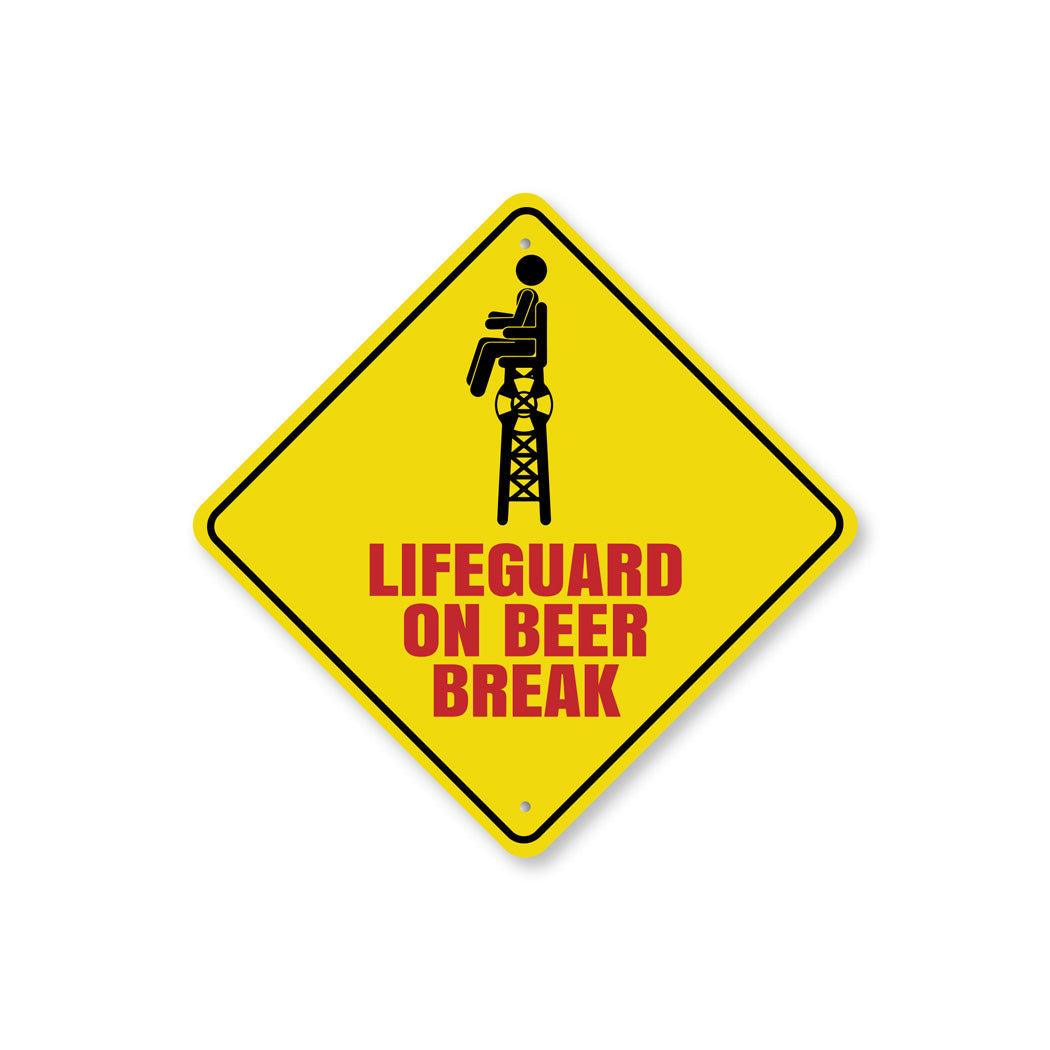 Lifeguard On Beer Break Sign – Lizton Sign Shop