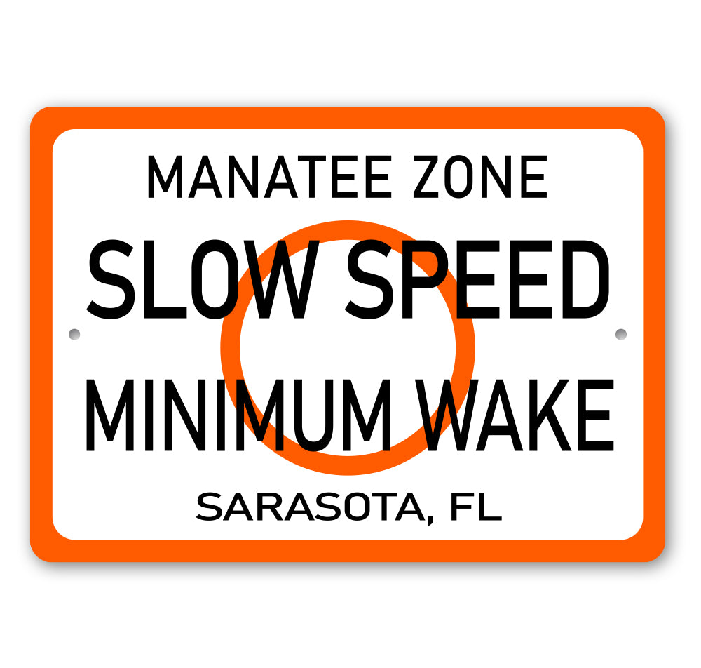 Slow Speed Minimum Wake Manatee Zone Sign – Personalized Location ...