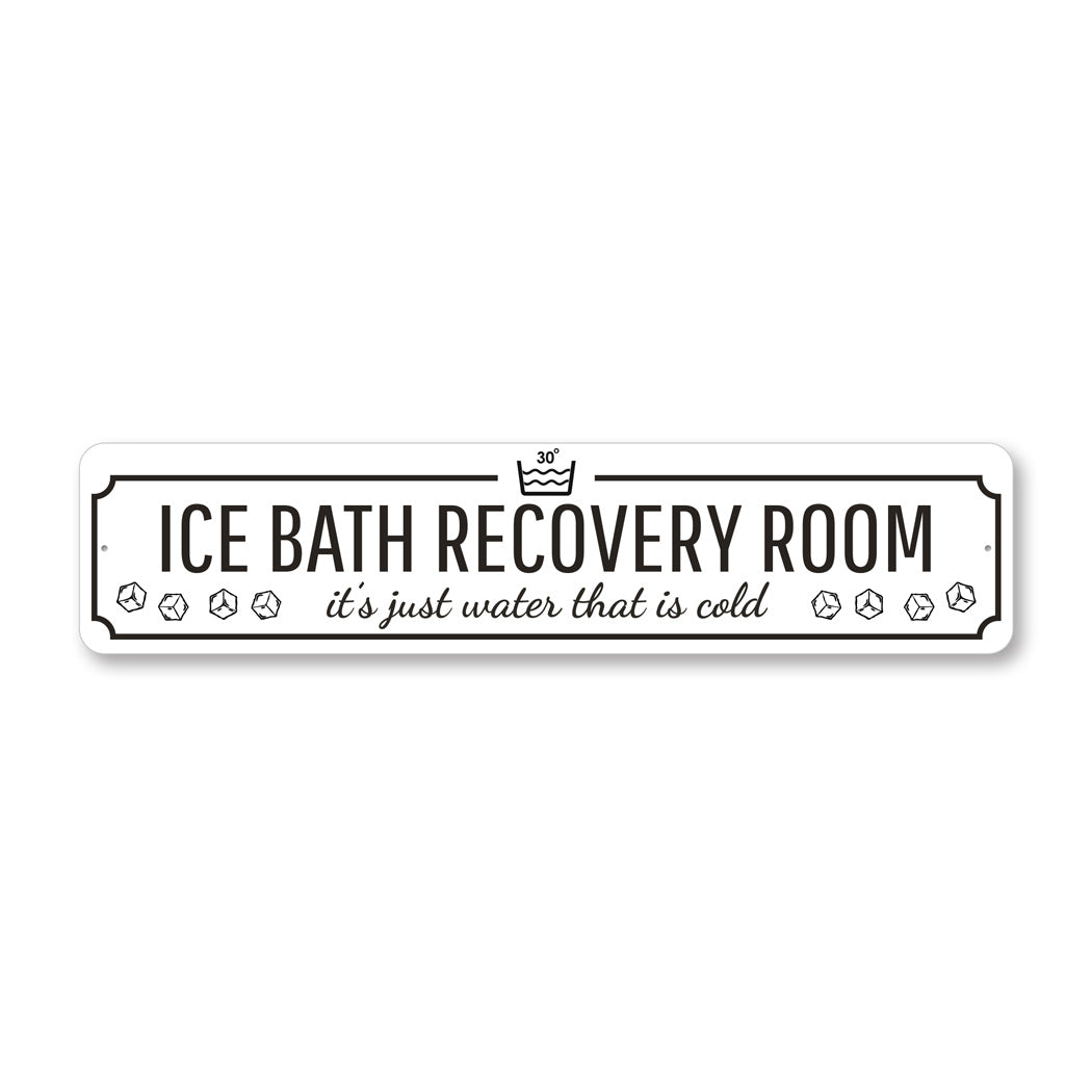 Ice Bath Recovery Room Sign – Lizton Sign Shop