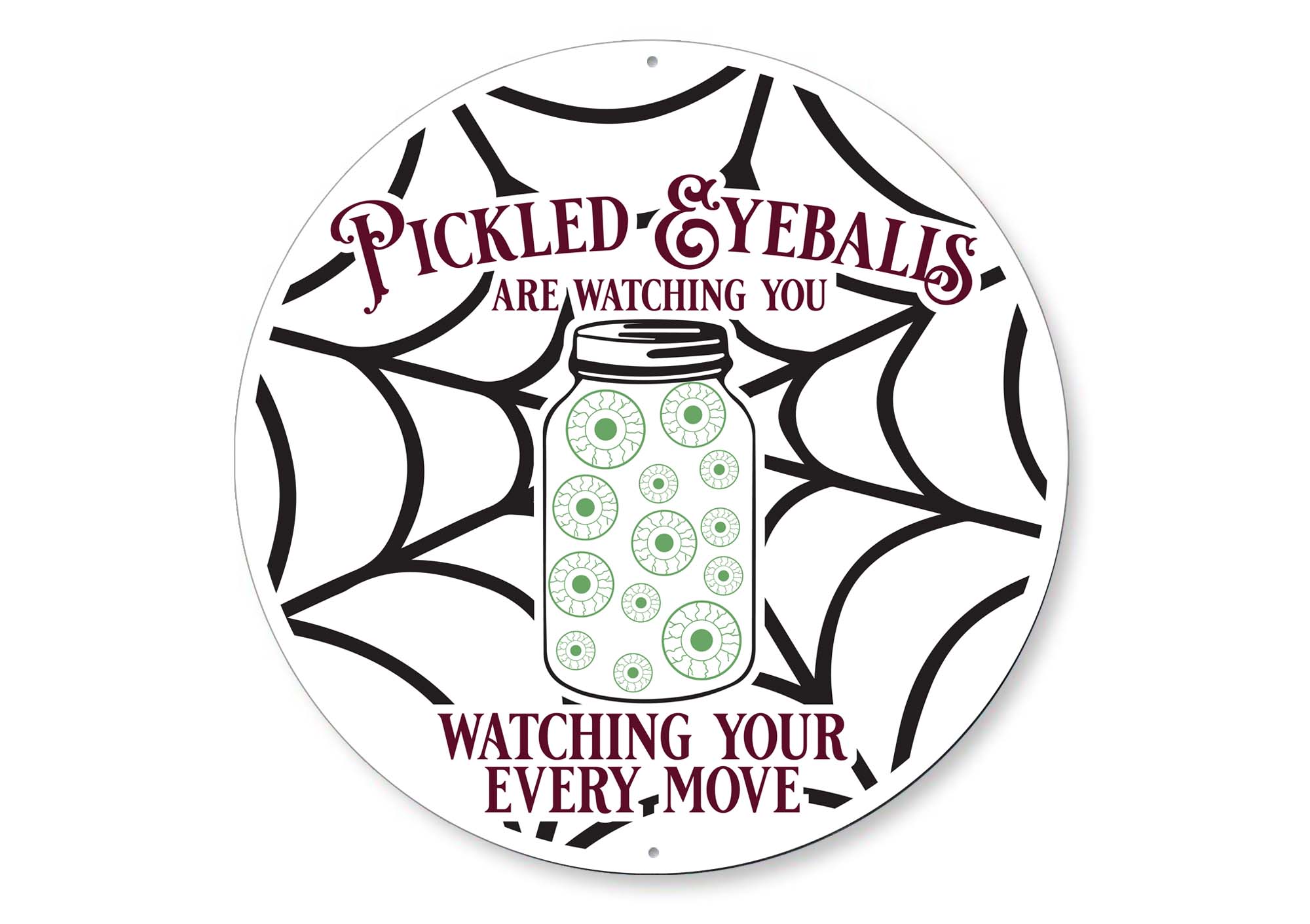 Pickled Eyeballs Spider Web Halloween Sign – Lizton Sign Shop